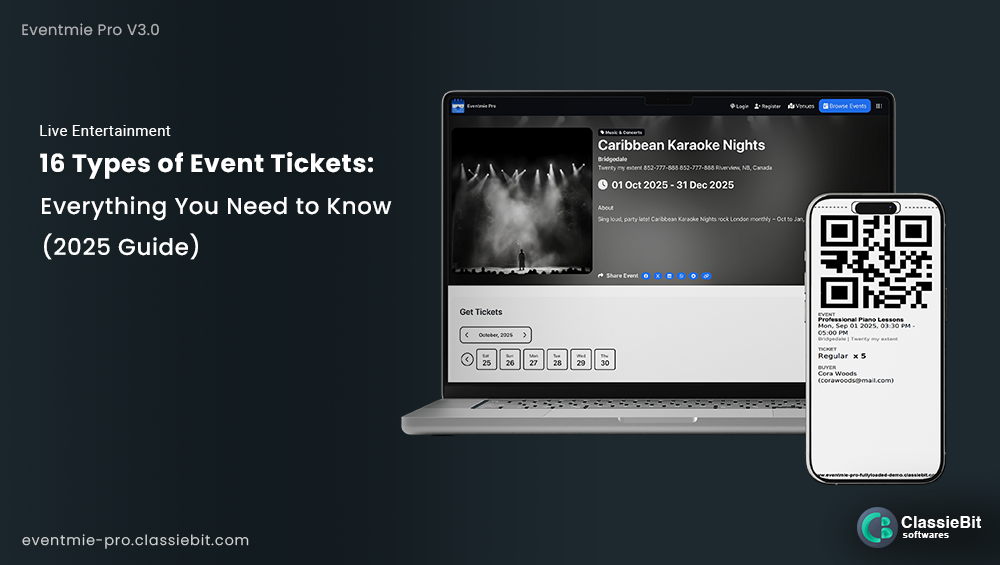 16 Types of Event Tickets: Everything You Need to Know (2025 Guide)